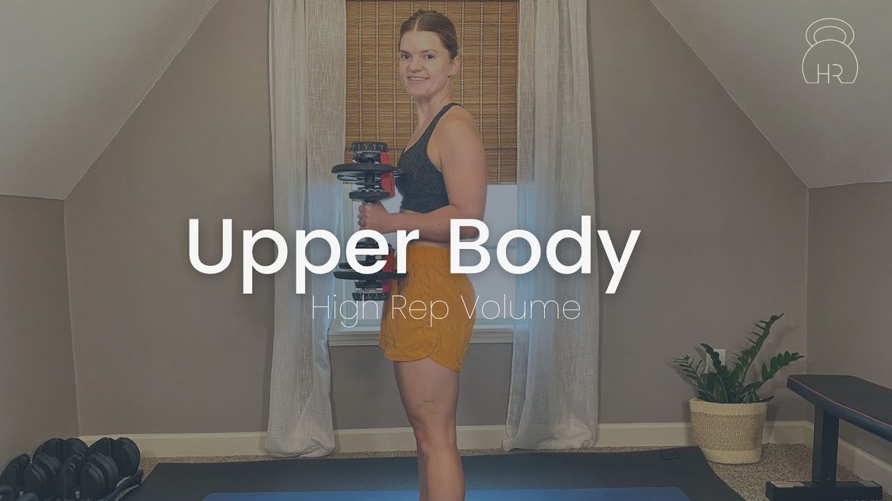 Upper Body with High Volume Reps - YouTube