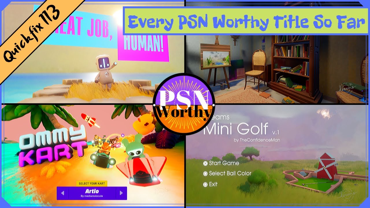 Dreams PS4 | PSN Worthy Special 1 | QuickFix 113 - YouTube