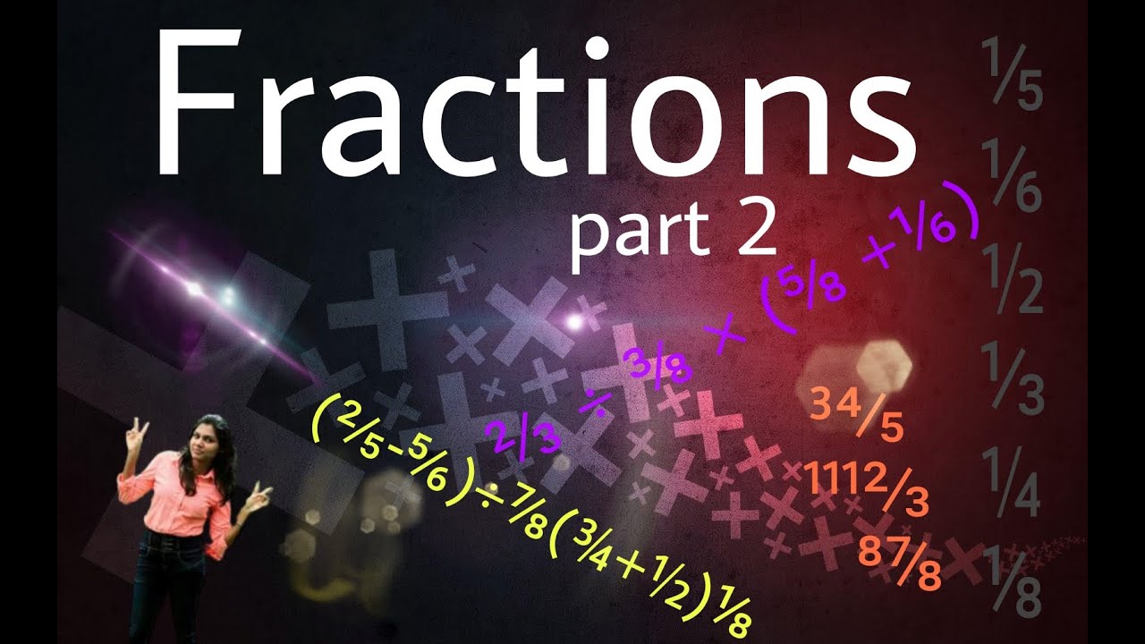 Fractions - Part 2 - YouTube