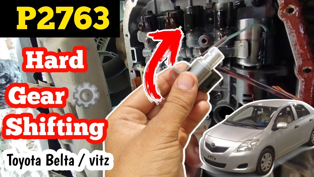 How to Fix P2763 || Toyota Belta hard gear ⚙️ shifting - YouTube