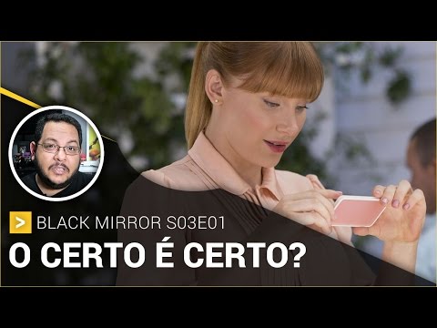 Black Mirror 3x01 - Nosedive | Análise