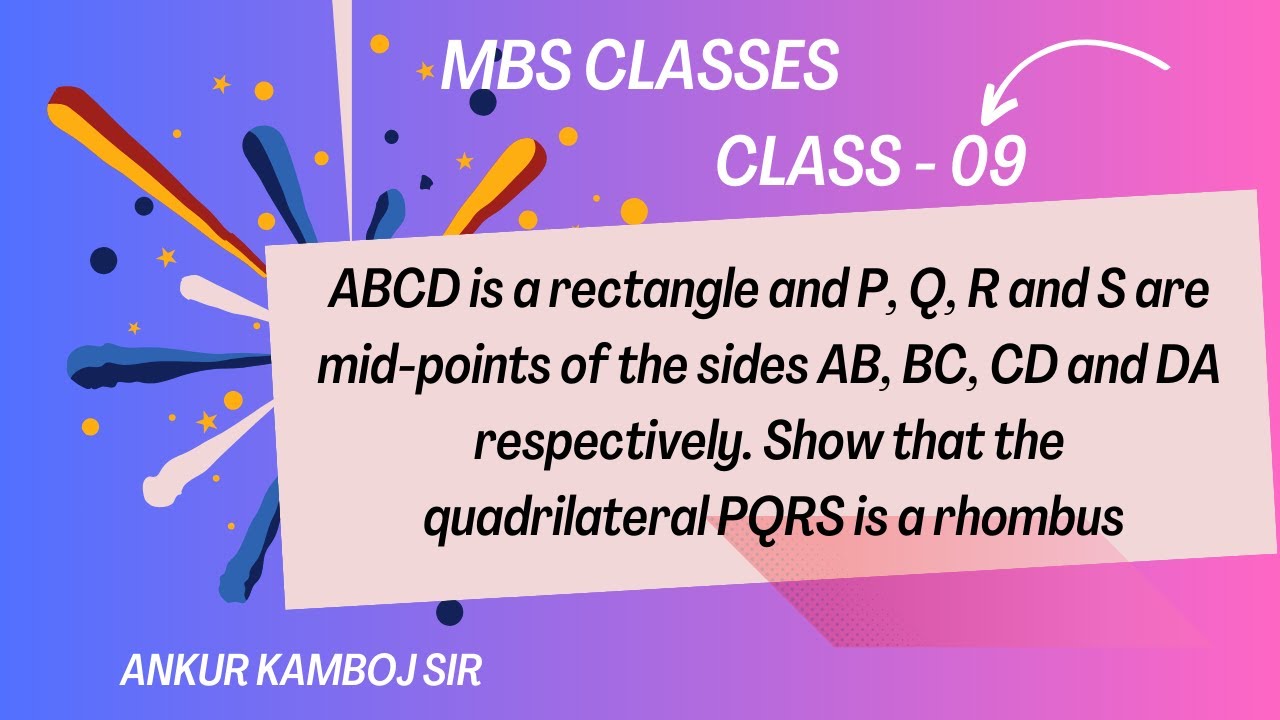 ABCD is a rectangle and P, Q, R and S are mid points of the sides AB ...
