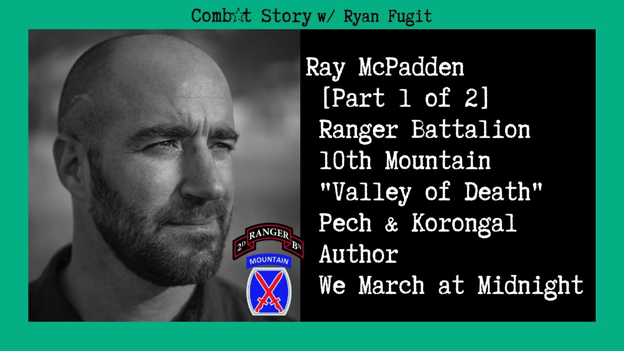 Combat Story (Ep 48): Ray McPadden | Ranger | Purple Heart | Valley of ...