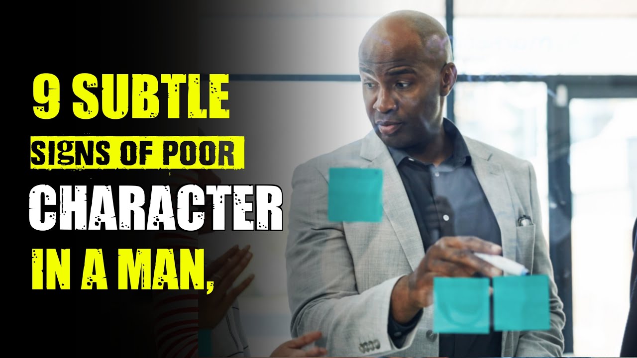 9 subtle signs of poor character in a man, according to psychology. # ...