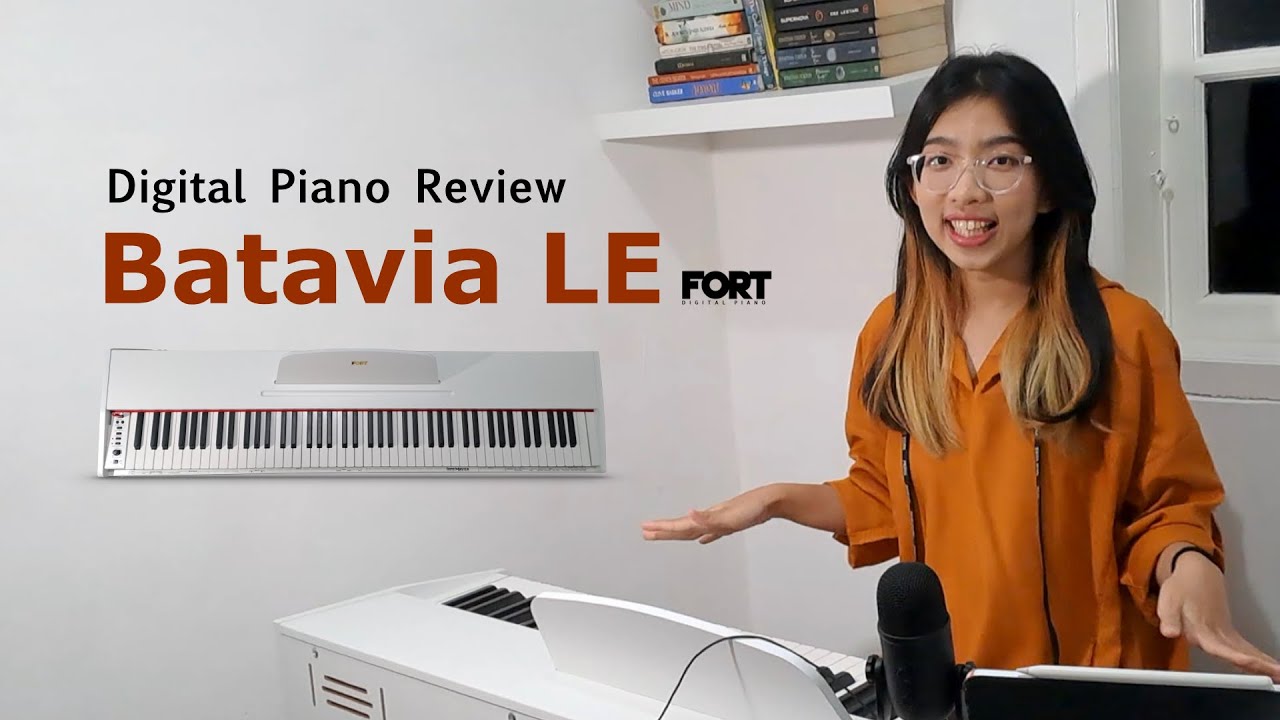 Review Fort Batavia LE! Digital Piano yang super worth it! - YouTube