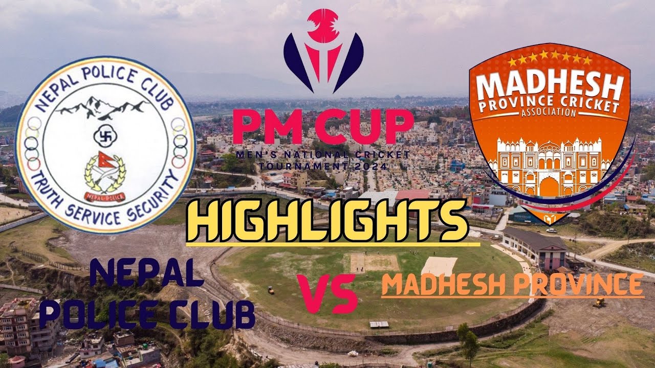 Highlights || Nepal Police Club vs Madhesh Province || PM Cup Men's ...