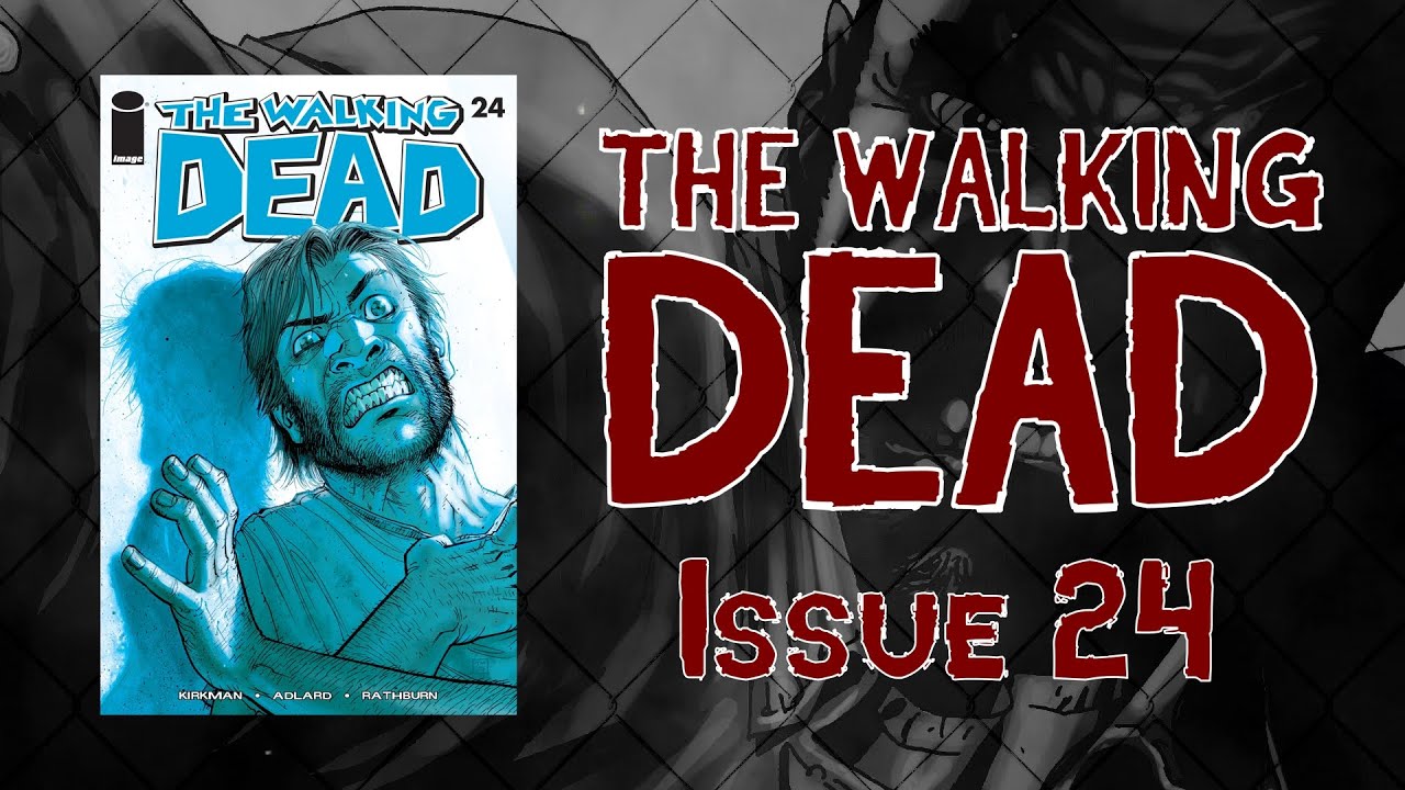 The Walking Dead: Volume 4 Issue 24 Comic Dub - YouTube
