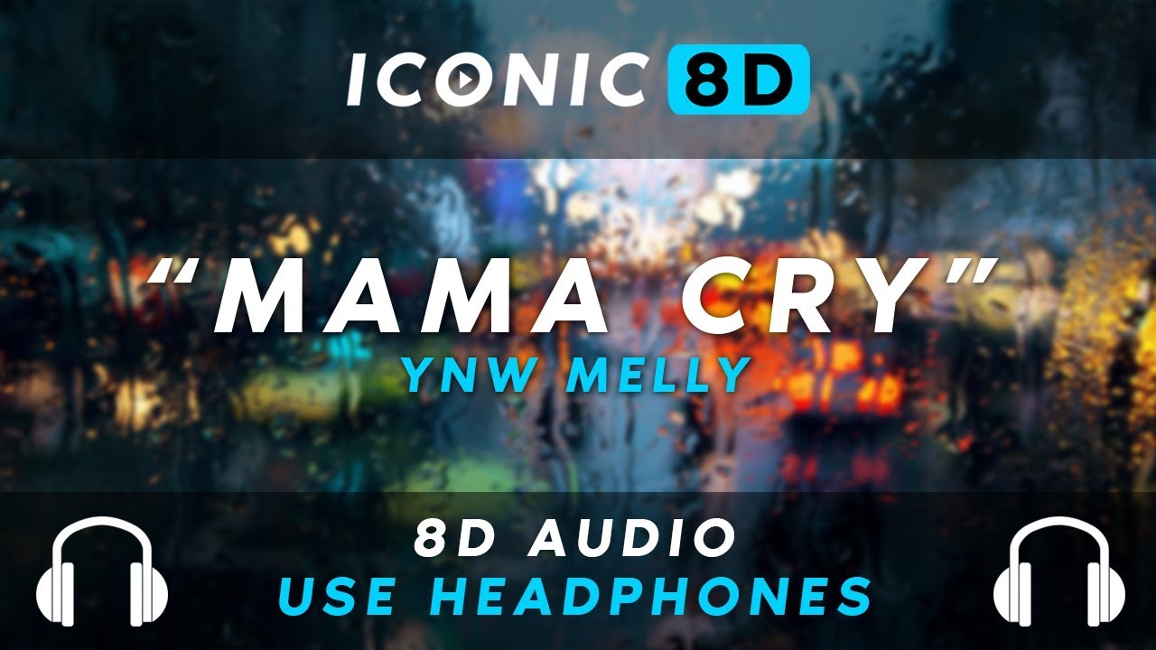 YNW Melly - Mama Cry (8D AUDIO) - YouTube