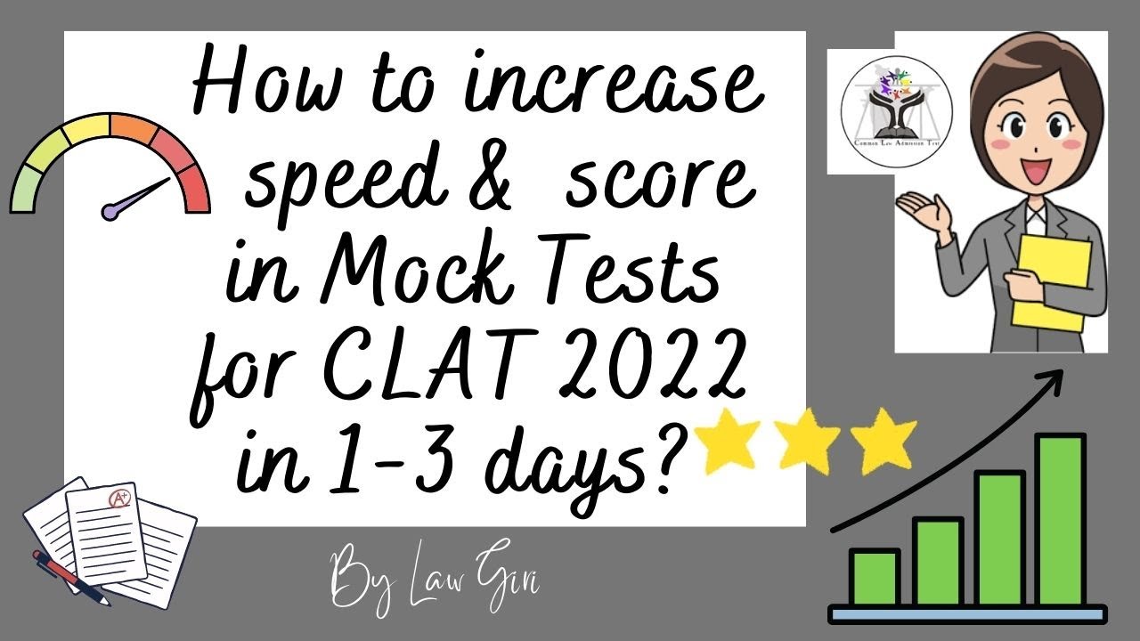 How To Increase Score Speed In Mock Tests For CLAT 2022 Time how-to-increase-score-speed-in-mock-tests-for-clat-2022-time
