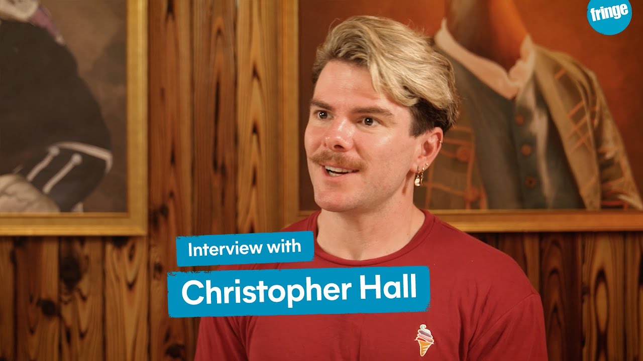 Christopher Hall: musical theatre, social media and live at the Fringe ...