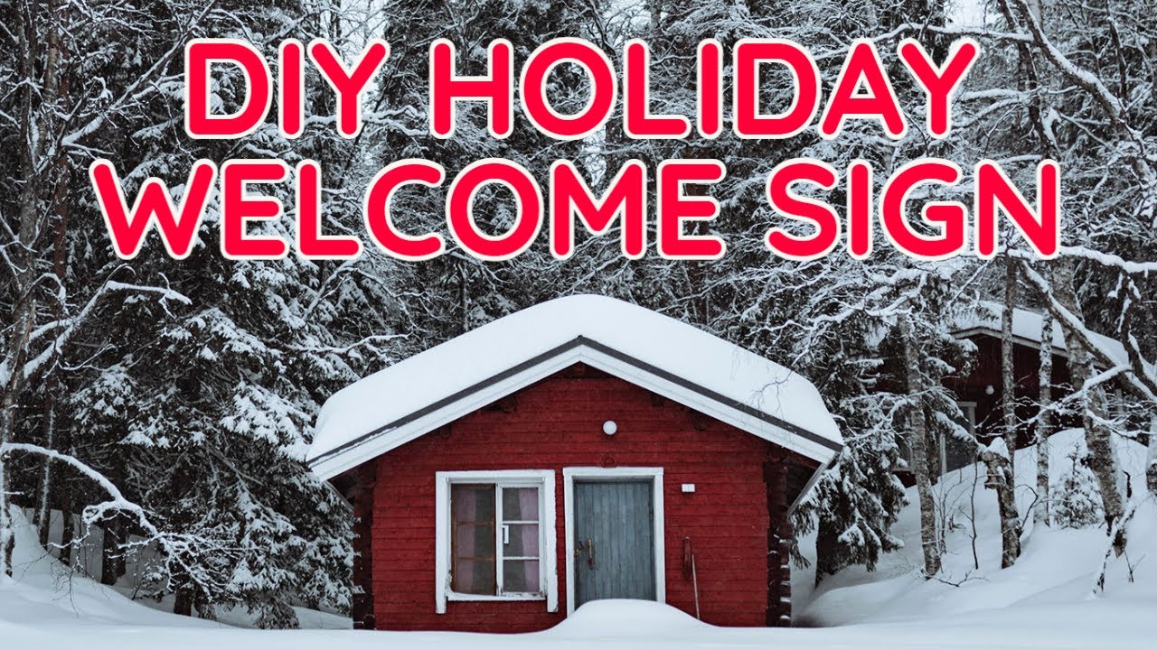 DIY Holiday Welcome Sign - YouTube
