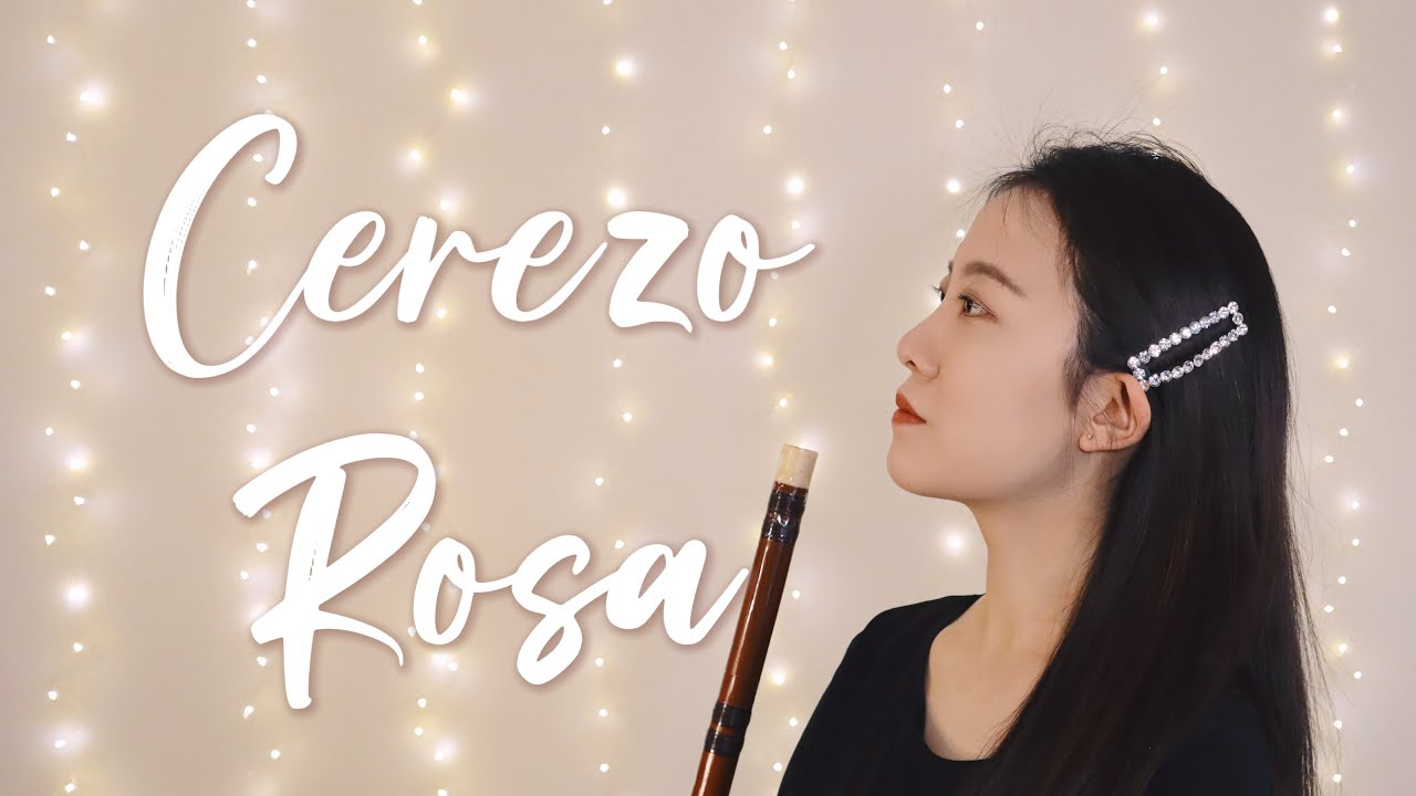 Cerezo Rosa (Chinese Bamboo Flute Cover 竹笛 dizi) - YouTube
