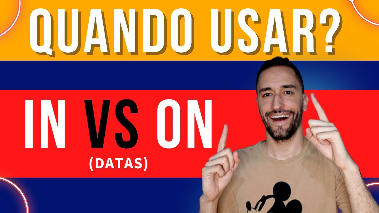 In ou On (datas) – Aprenda de uma vez a utilizar essas preposições ...