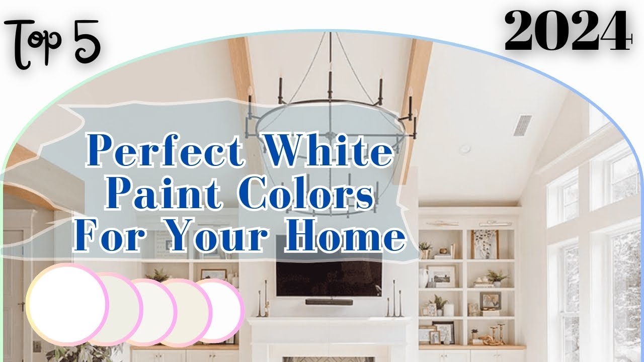 Top 5 Perfect White Paint Colors For Your Home ( 2024 ) - YouTube