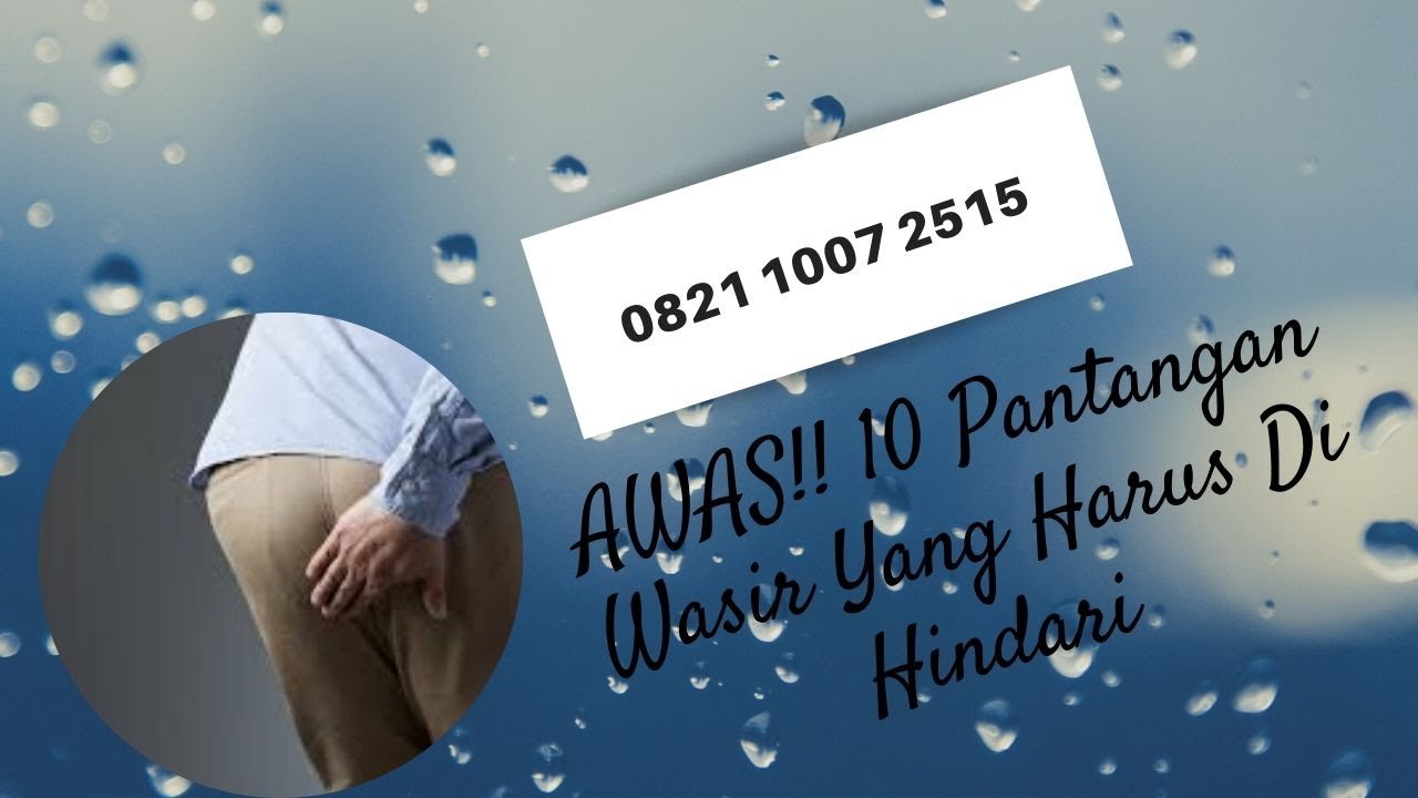 AWAS!! 10 Pantangan Wasir Yang Harus Di Hindari - YouTube