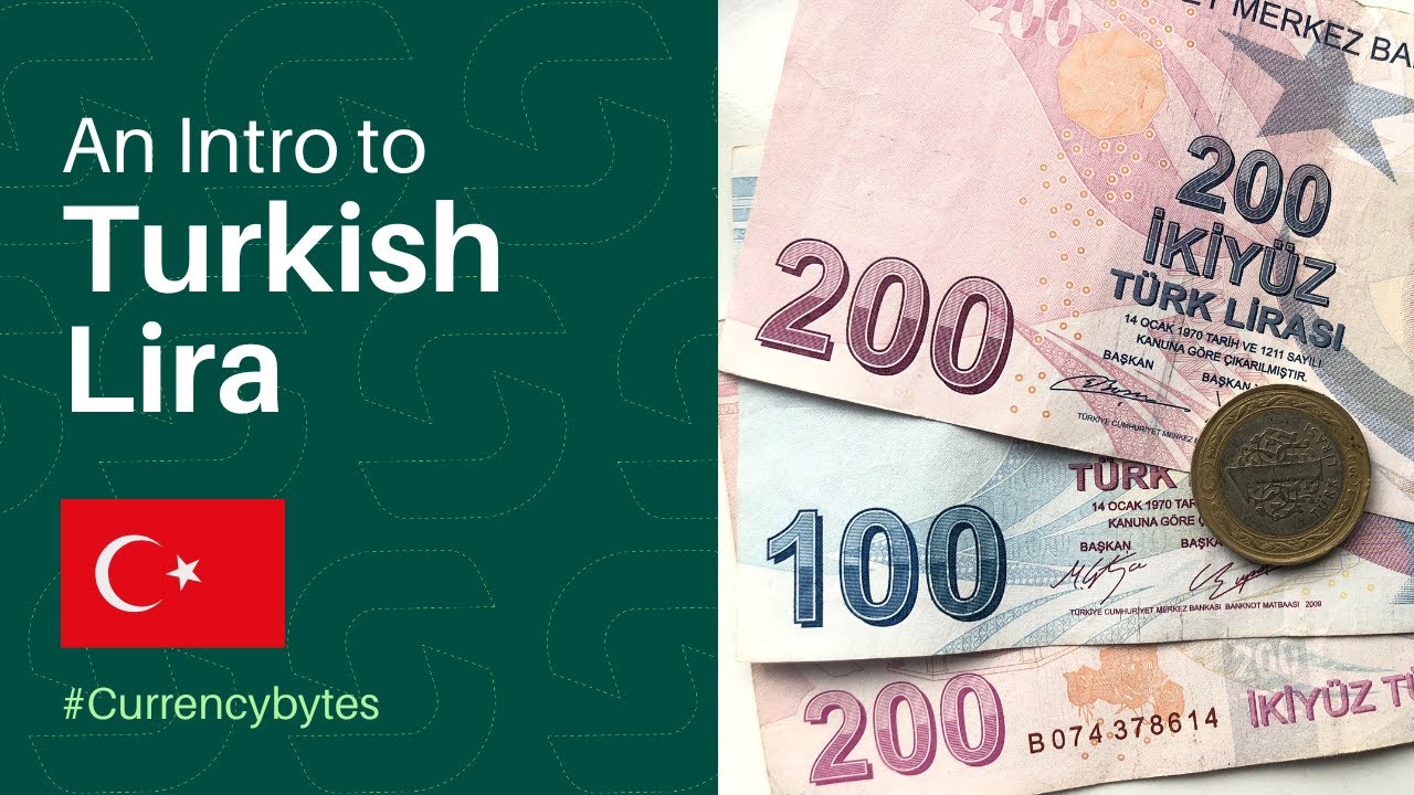 Brief Intro to the Turkish Lira (TRY) | #CurrencyBytes | SupremeForex ...