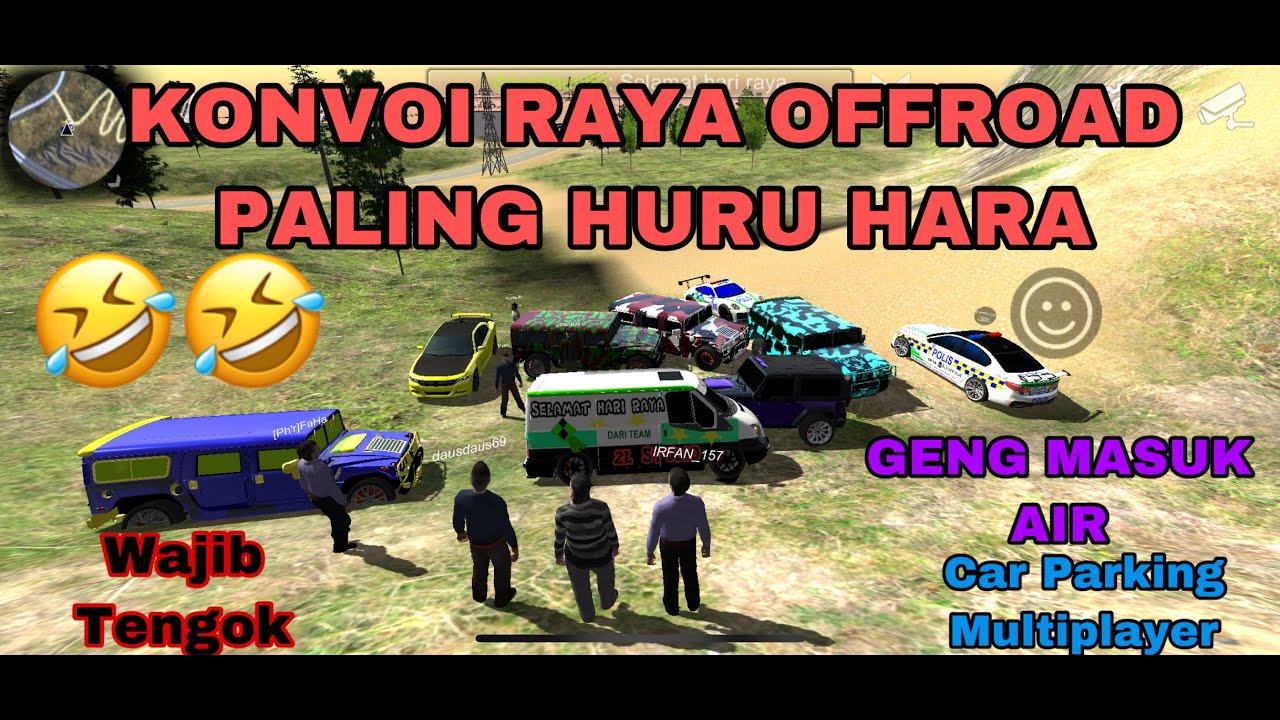 KONVOI RAYA OFFROAD PALING HURU HARA GILA | WAJIB TENGOK | CAR PARKING ...