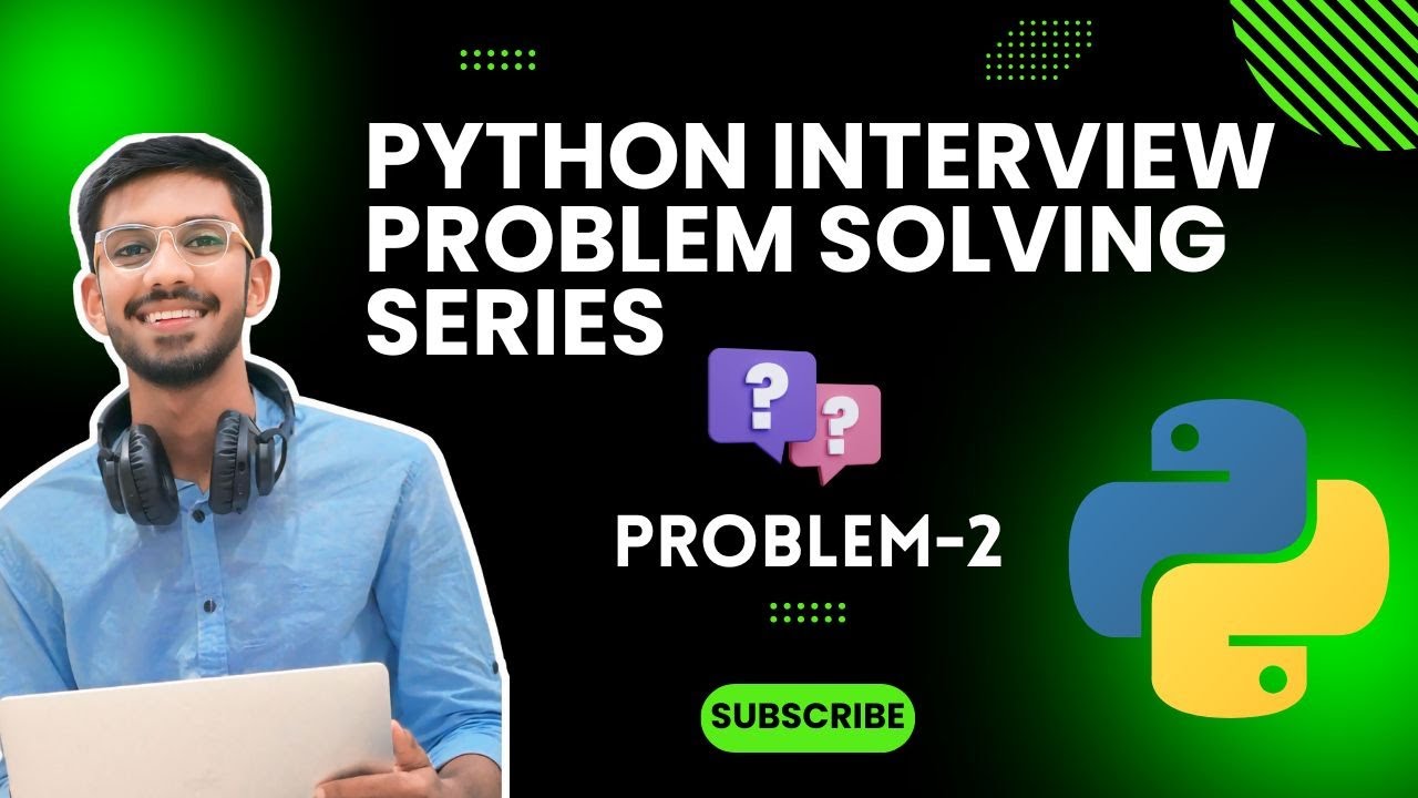Python Problem Solving Series Prolem 2 Codingpythontutorial