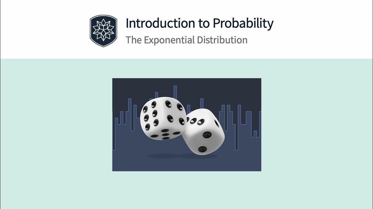 Introduction to Probability: The Exponential Distribution - YouTube