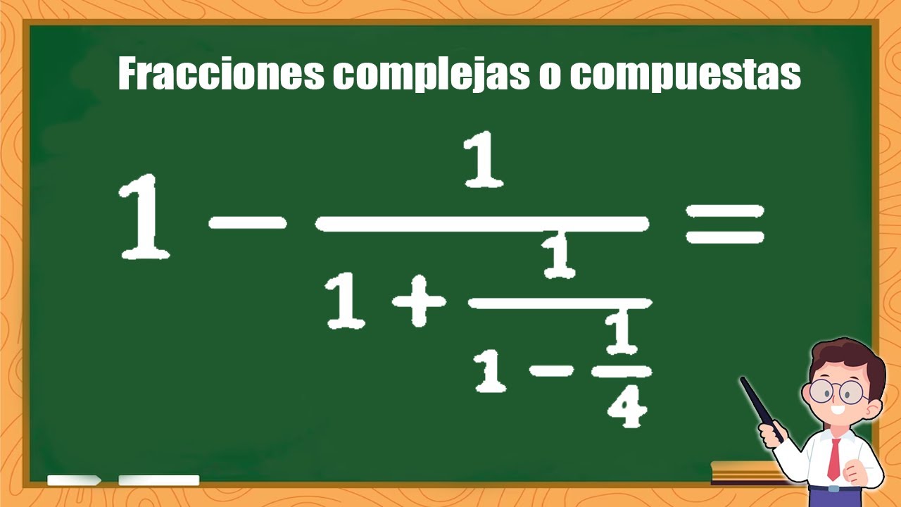 Ejercicio 4 de FRACCIONES COMPLEJAS O COMPUESTAS super facil de ...