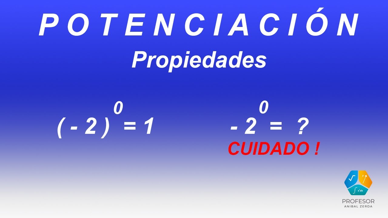 POTENCIACIÓN NÚMEROS NATURALES - ENTEROS CON EXPONENTE CERO (0) - PARTE ...