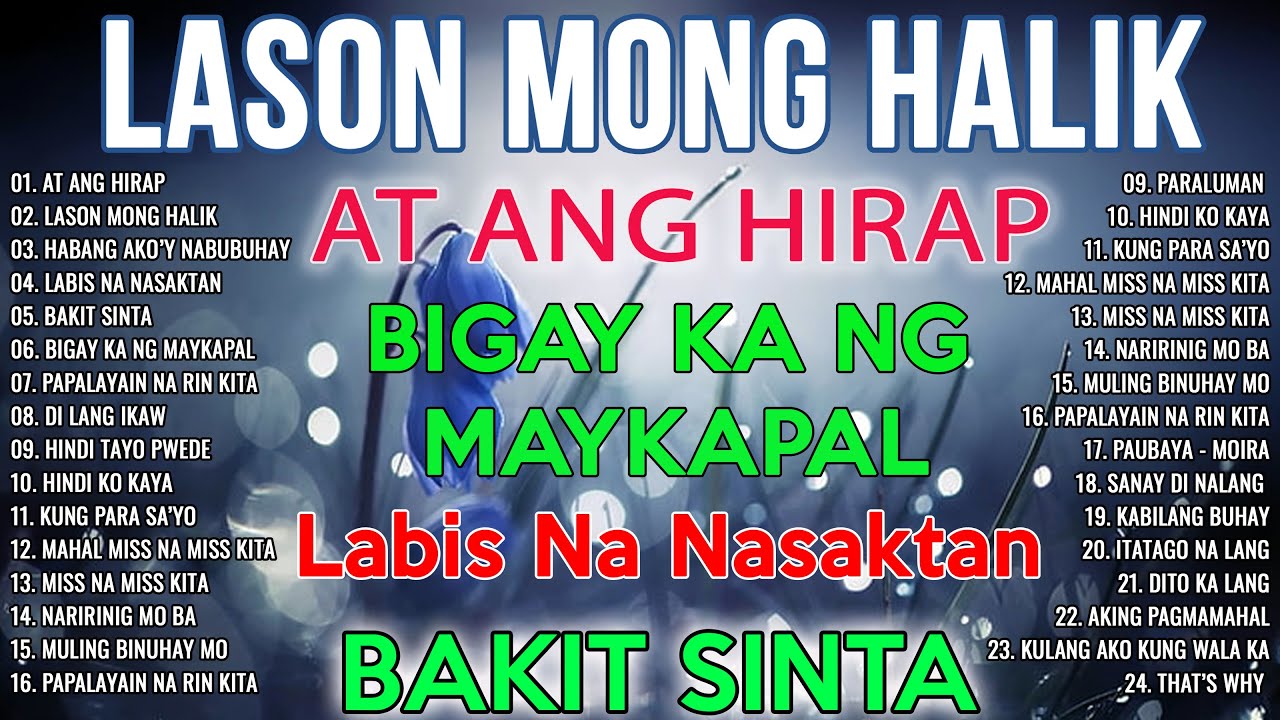 Broken Heart OPM Songs 2023 ll At Ang Hirap x Lason Mong Halik x Habang ...