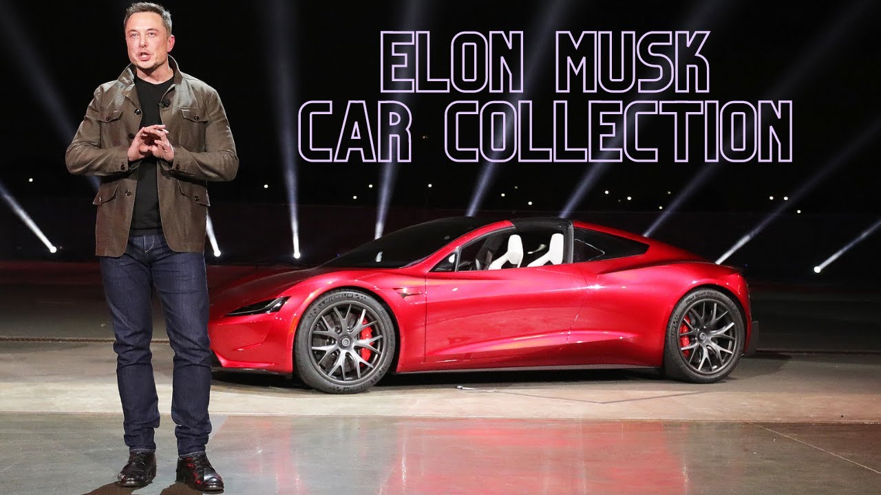 Elon Musk Car Collection - YouTube