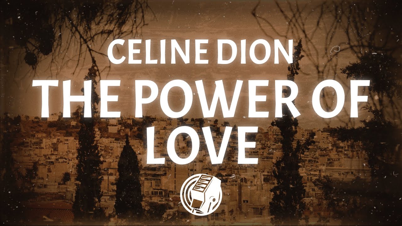 Céline Dion - The Power Of Love (Lyrics) - YouTube