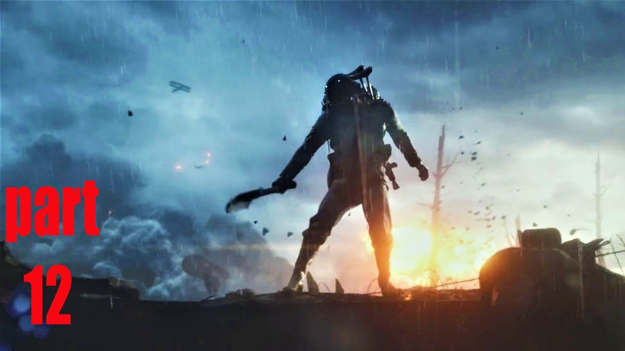 battlefield 1 gameplay walkthrough part 12 and gameplay 60 fbs - YouTube