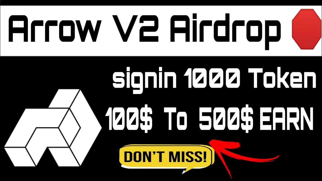 ARROW V2 AIRDROP🛑 singin 1000 Token 🔘100$. to 500$ Earn💵#newairdrop # ...