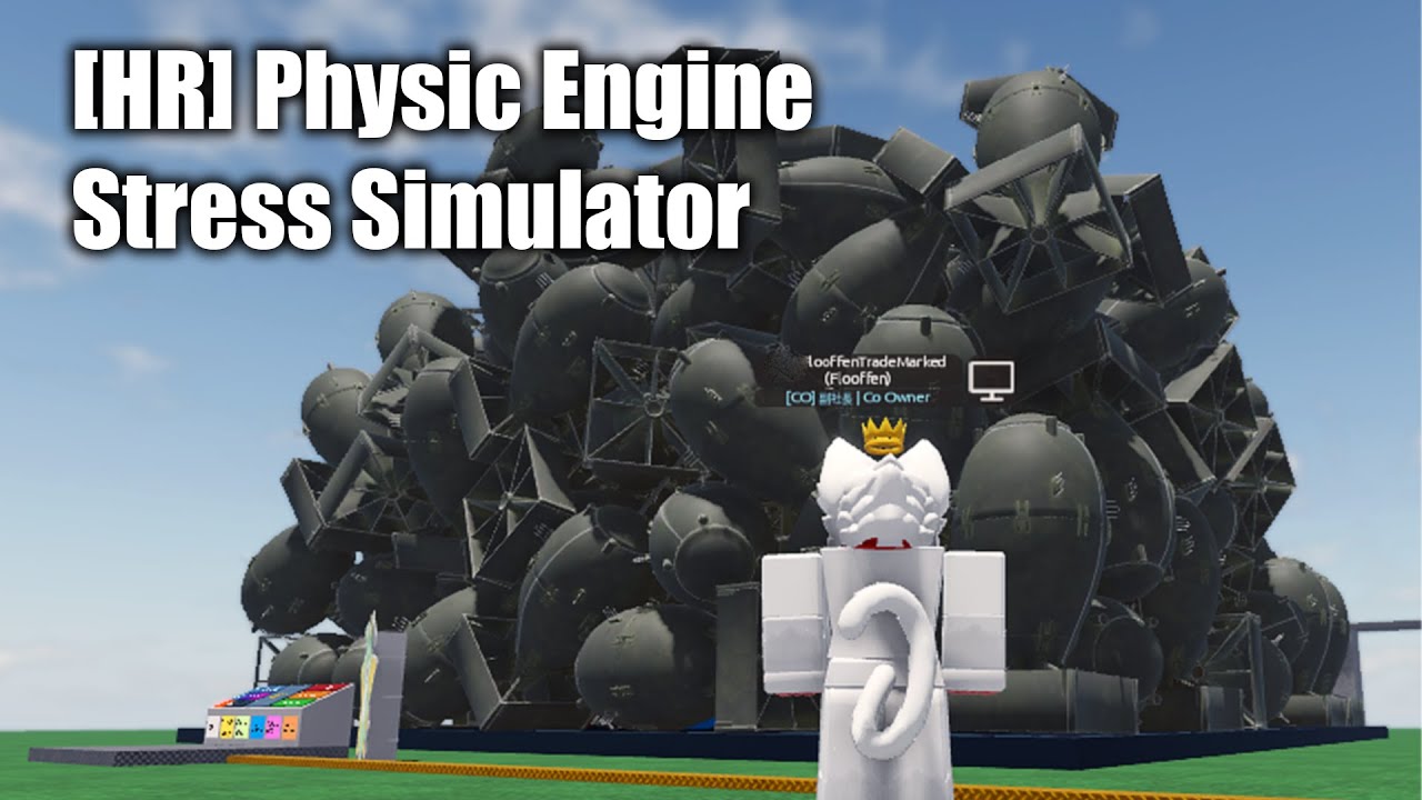 [HR] Physic Engine Stress Simulator | Version 1.7.5 Update!!! - YouTube