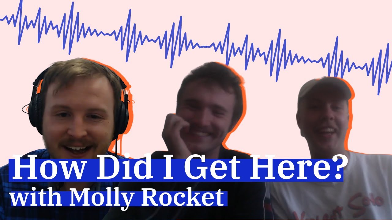 How Did I Get Here? | With Joe and Ben from Molly Rocket - YouTube