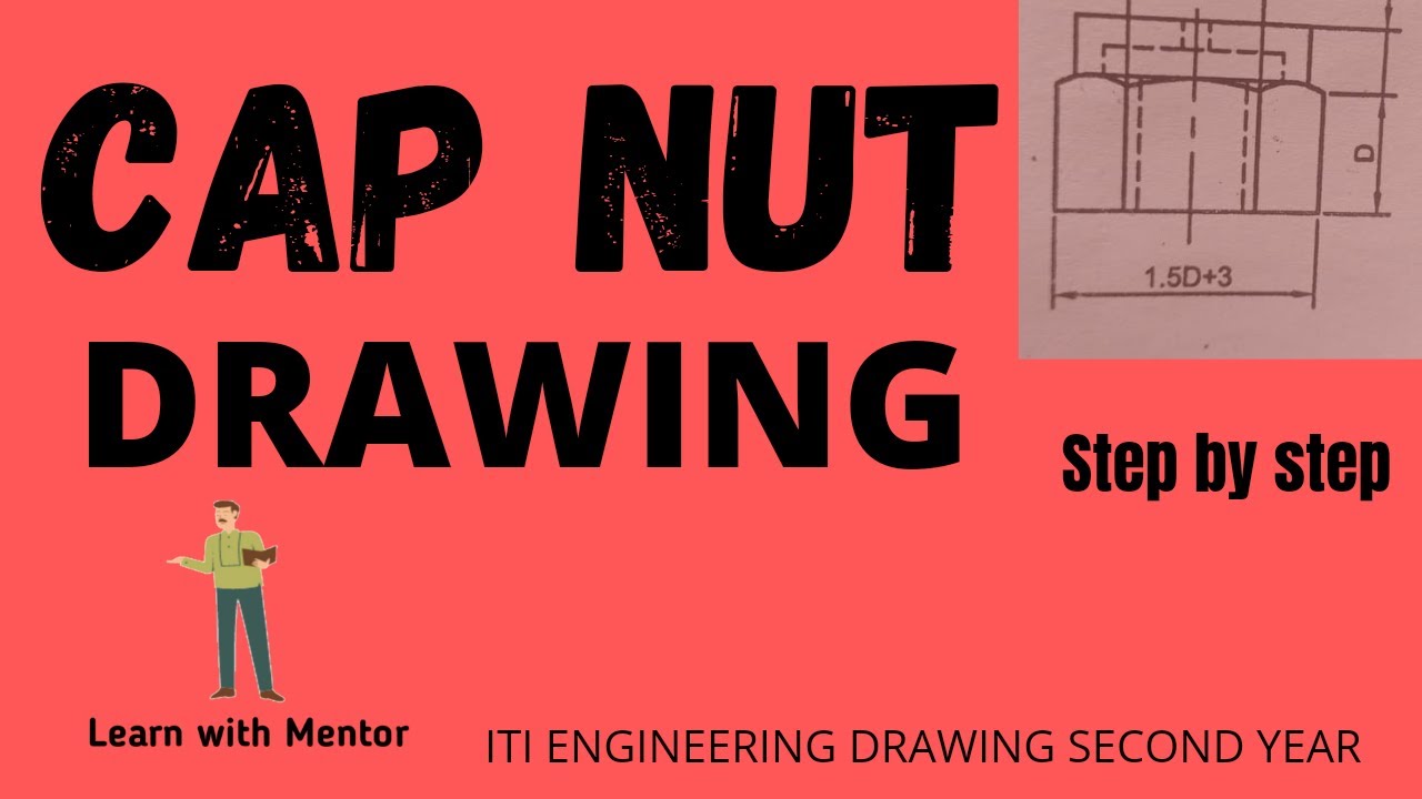 CAP NUT DRAWING - YouTube