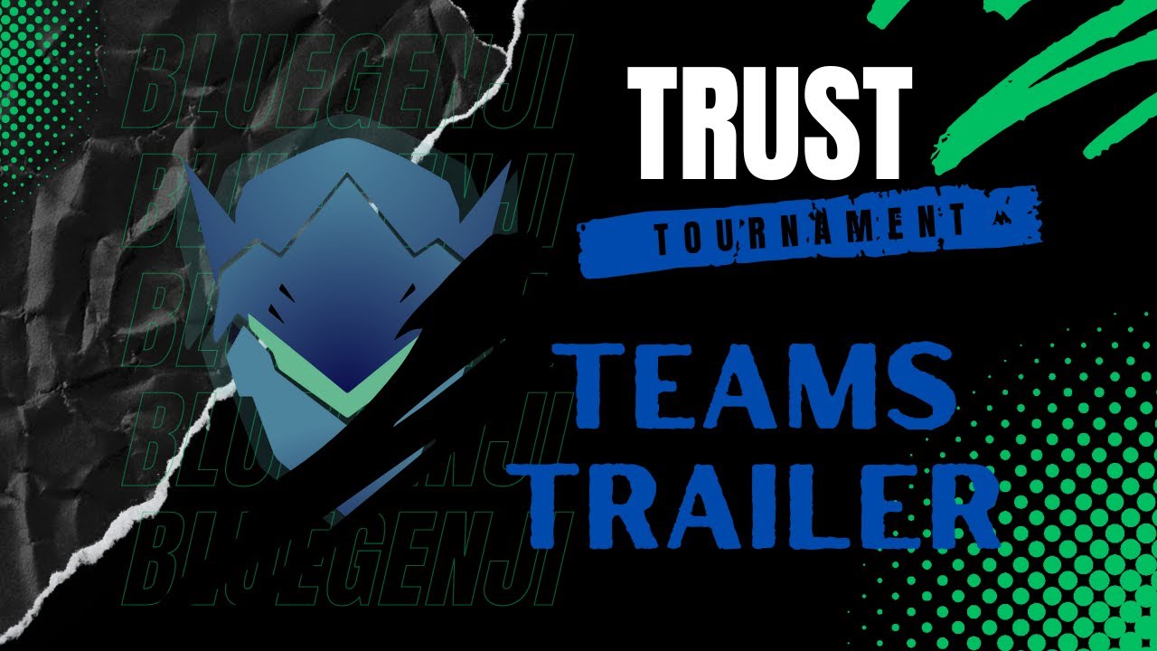 Trust Tournament Teams Trailer | BlueGenji eSport - YouTube