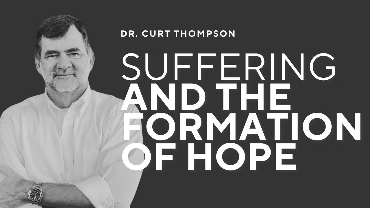 Suffering and the Formation of Hope with Dr. Curt Thompson - YouTube