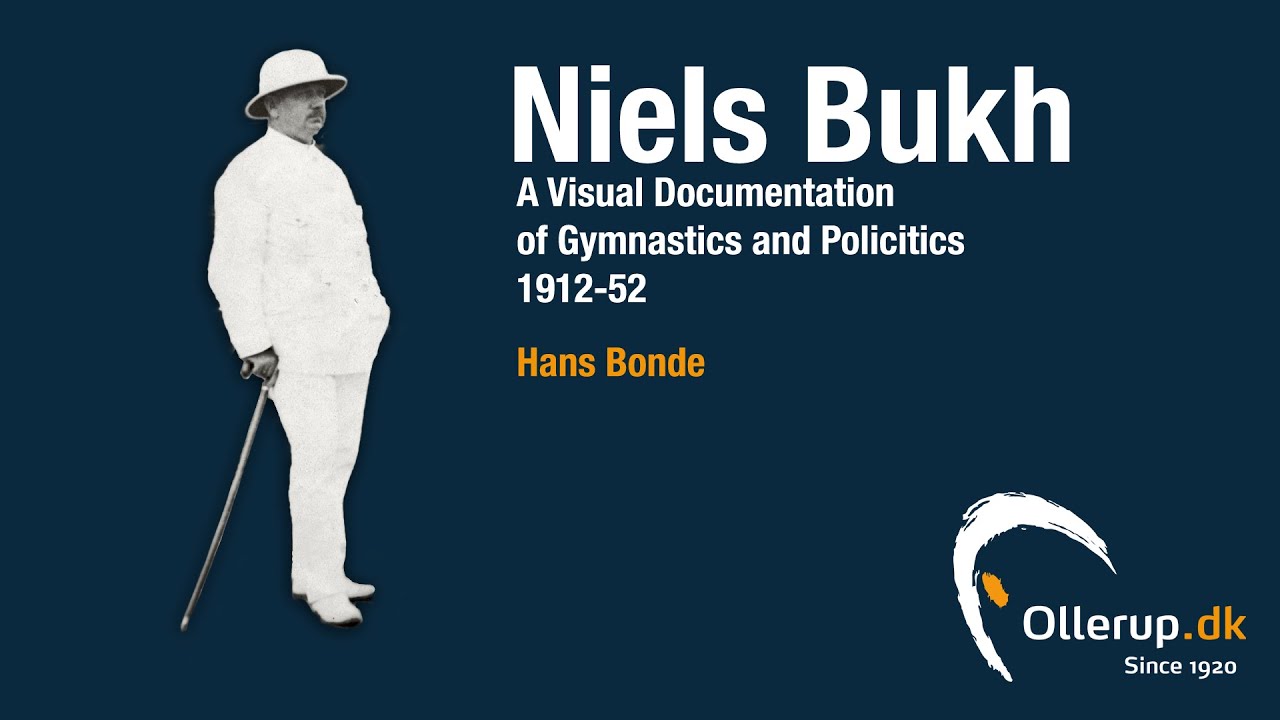 THE WORLD FAMOUS DANISH GYMNASTICS EDUCATOR NIELS BUKH (1880-1950) AND ...