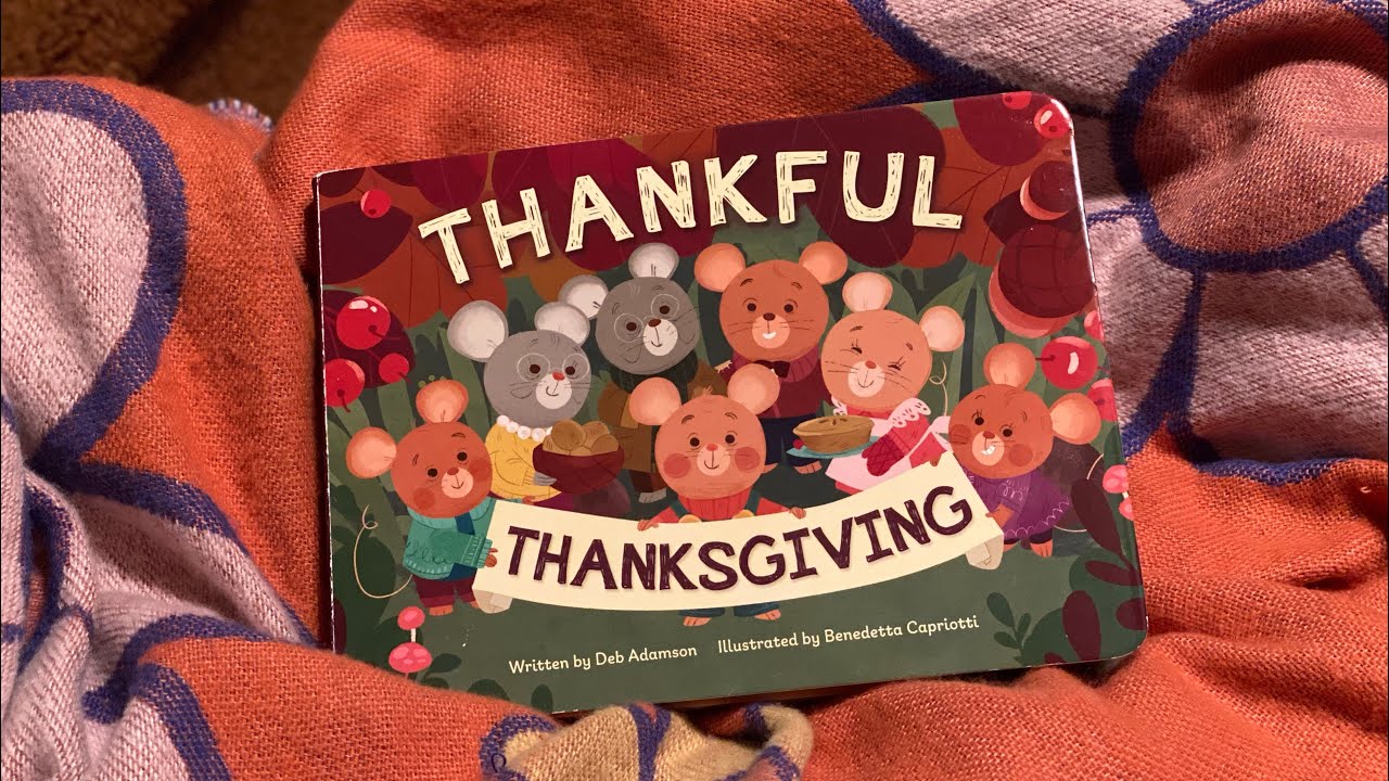 Storytime: Thankful Thanksgiving by Deb Adamson - YouTube