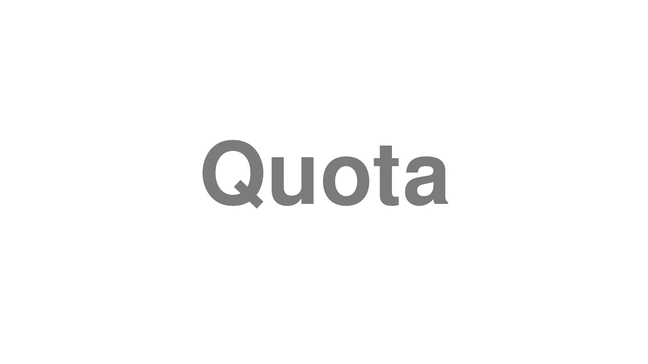 How to Pronounce "Quota" - YouTube