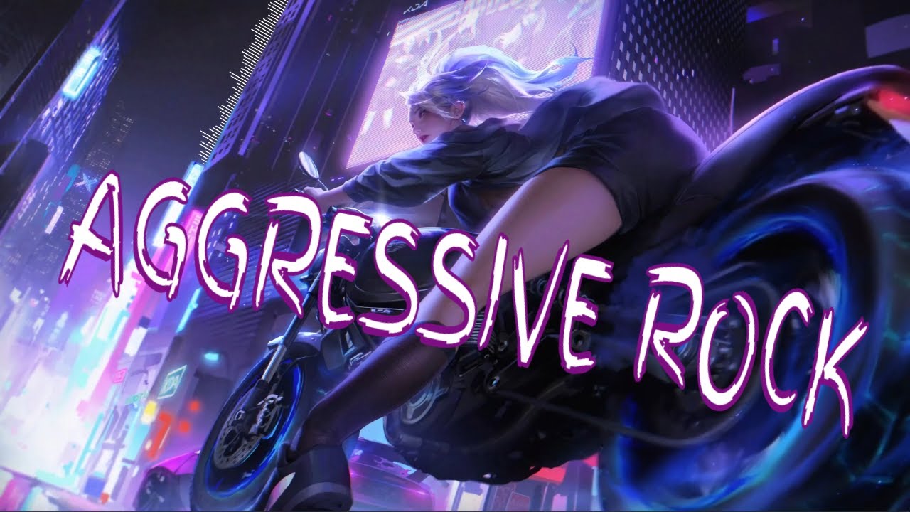 АГРЕССИВНЫЙ РОК | AGGRESSIVE ROCK | Music Mix | Gaming Mix | Для ...