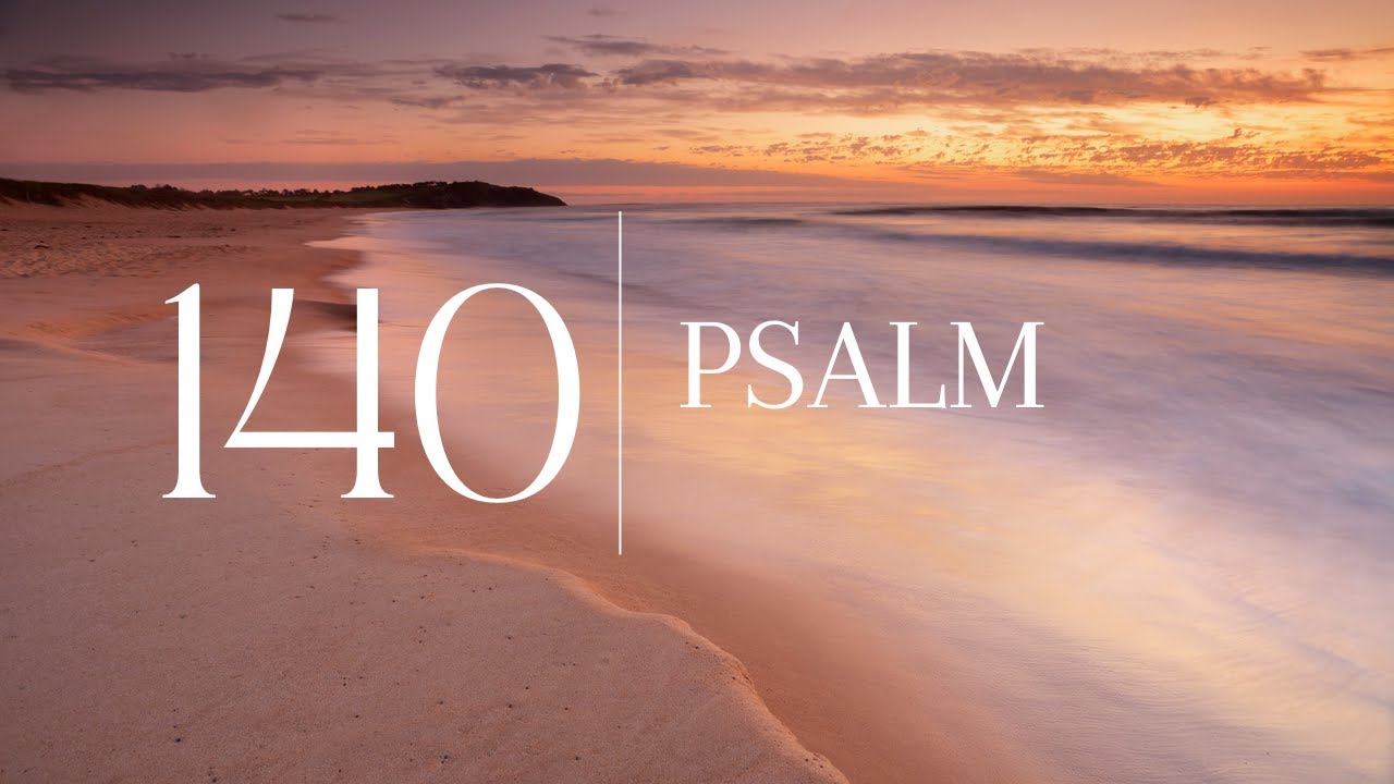 Psalm 140 YouTube psalm-140-youtube