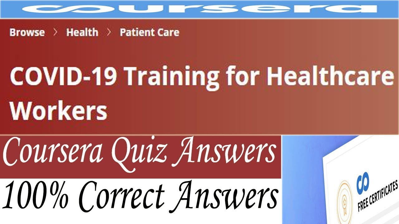 COVID-19 Training for Healthcare Workers Coursera Quiz Answers, Week-1 ...