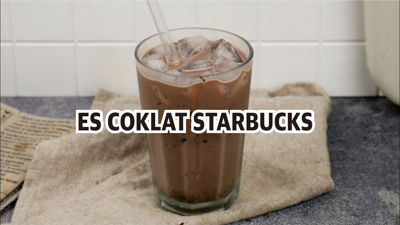 Bongkar Resep Rahasia ES COKLAT STARBUCKS 😍 - YouTube
