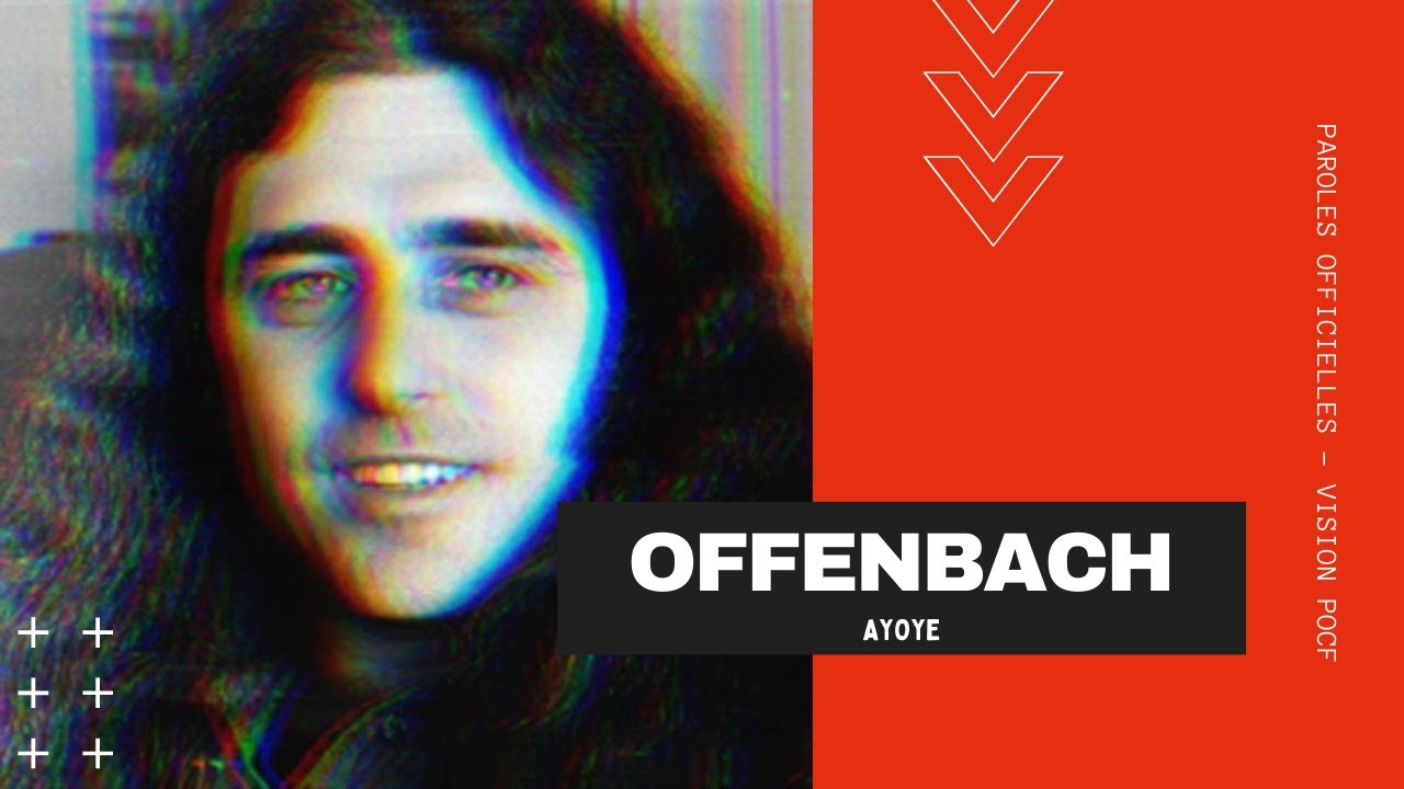 Offenbach - Ayoye | PAROLES OFFICIELLES 🎵 - YouTube