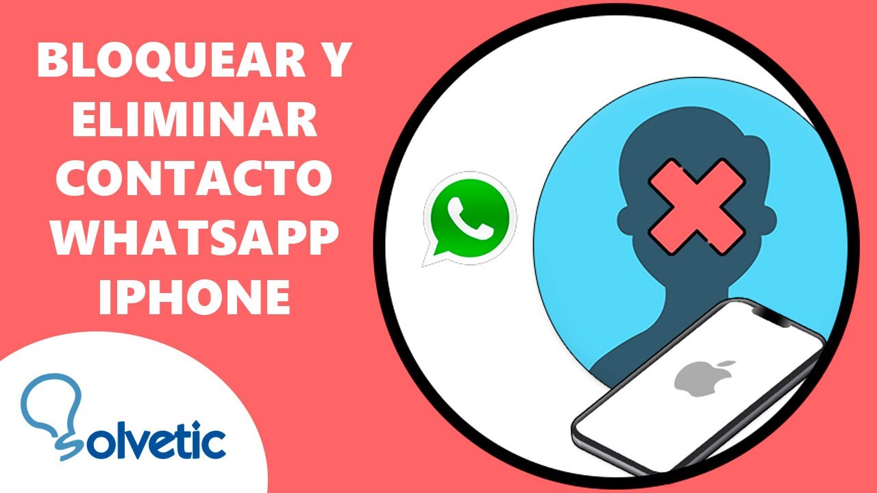 🚫 Cómo Bloquear y Eliminar Contacto en WhatsApp iPhone - YouTube