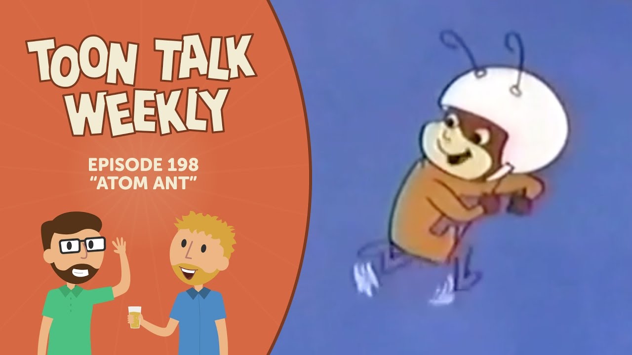 Toon Talk Weekly - Episode 198 - "Atom Ant" - YouTube