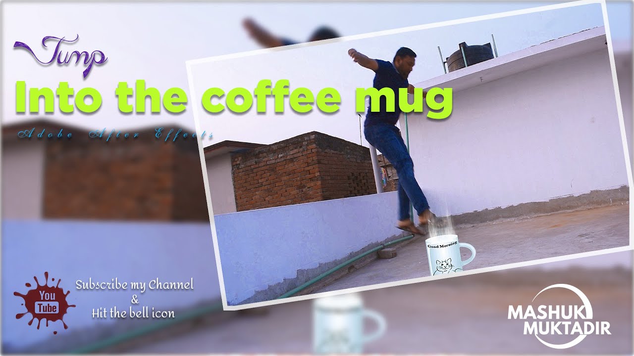 Jump into the coffee mug by adobe after effect - YouTube