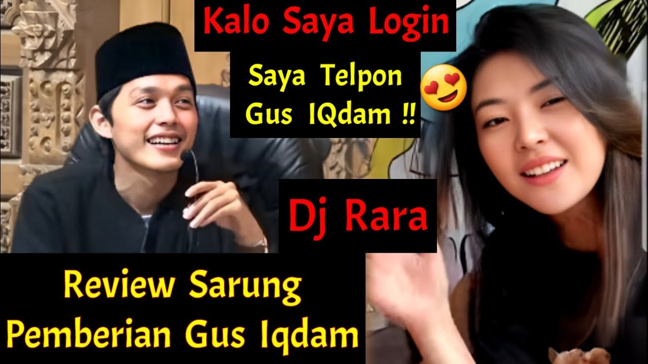 Viral !! Dj Rara Akan Telpon Gus Iqdam Kalo Mau Login !! - YouTube