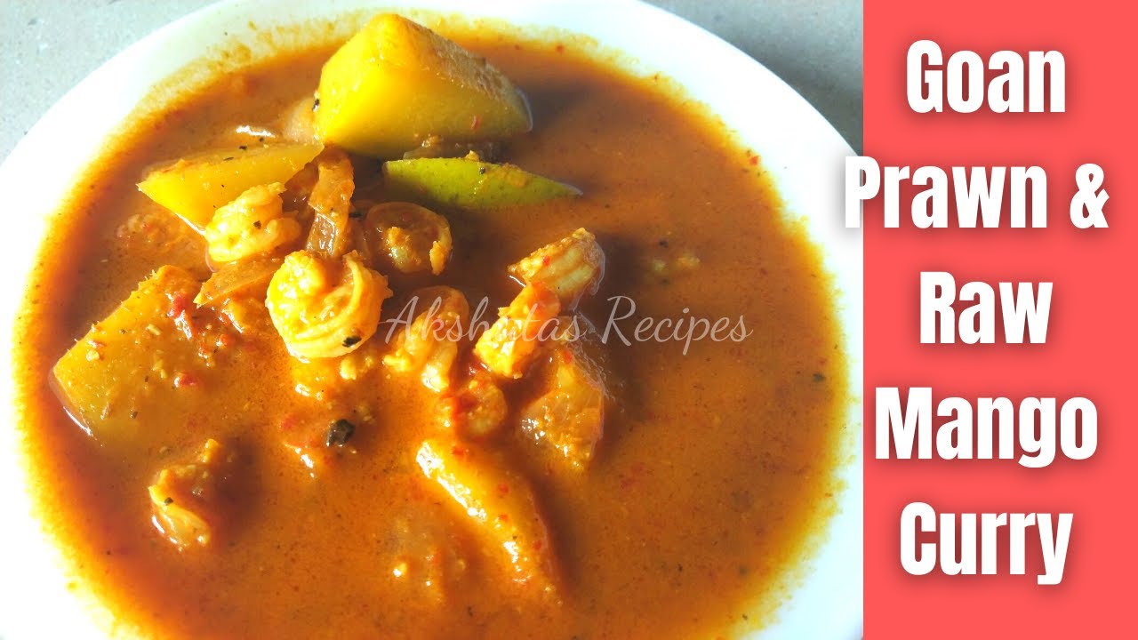 Goan Prawn & Raw Mango Curry Recipe|@akshatasrecipes#goanrecipes#goan# ...