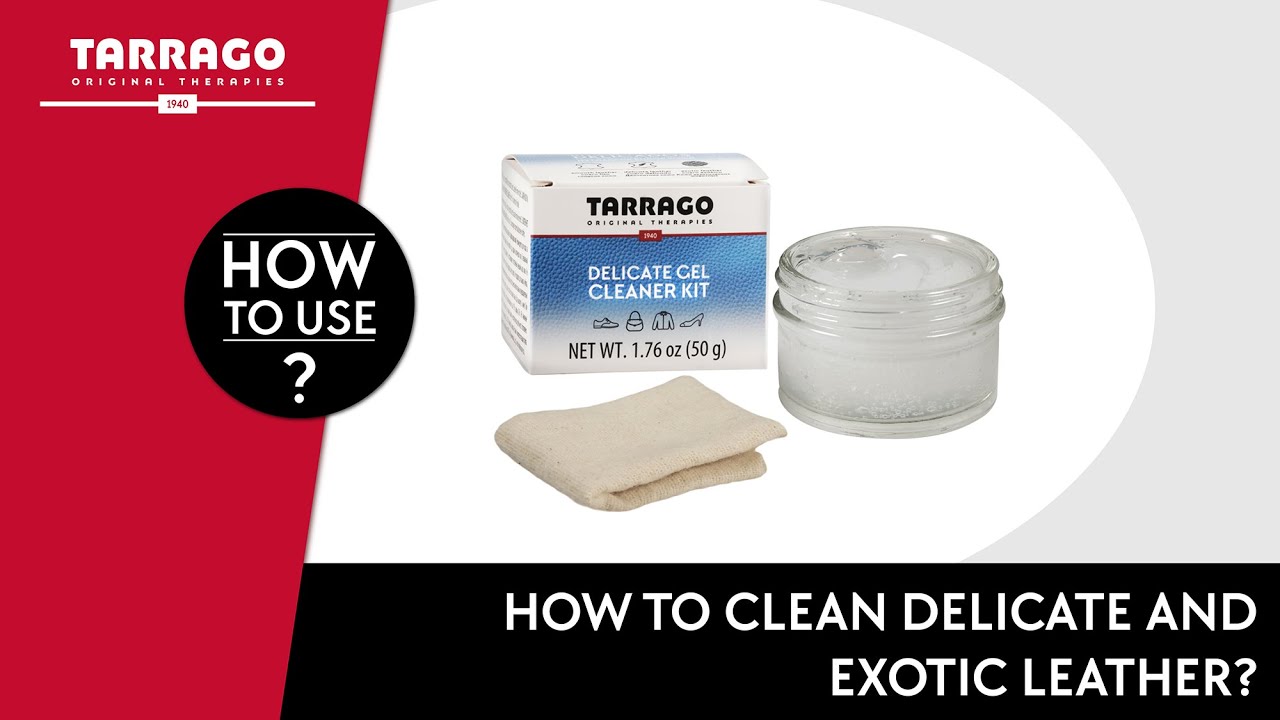How to clean delicate and exotic leather? - Tarrago Delicate Gel ...