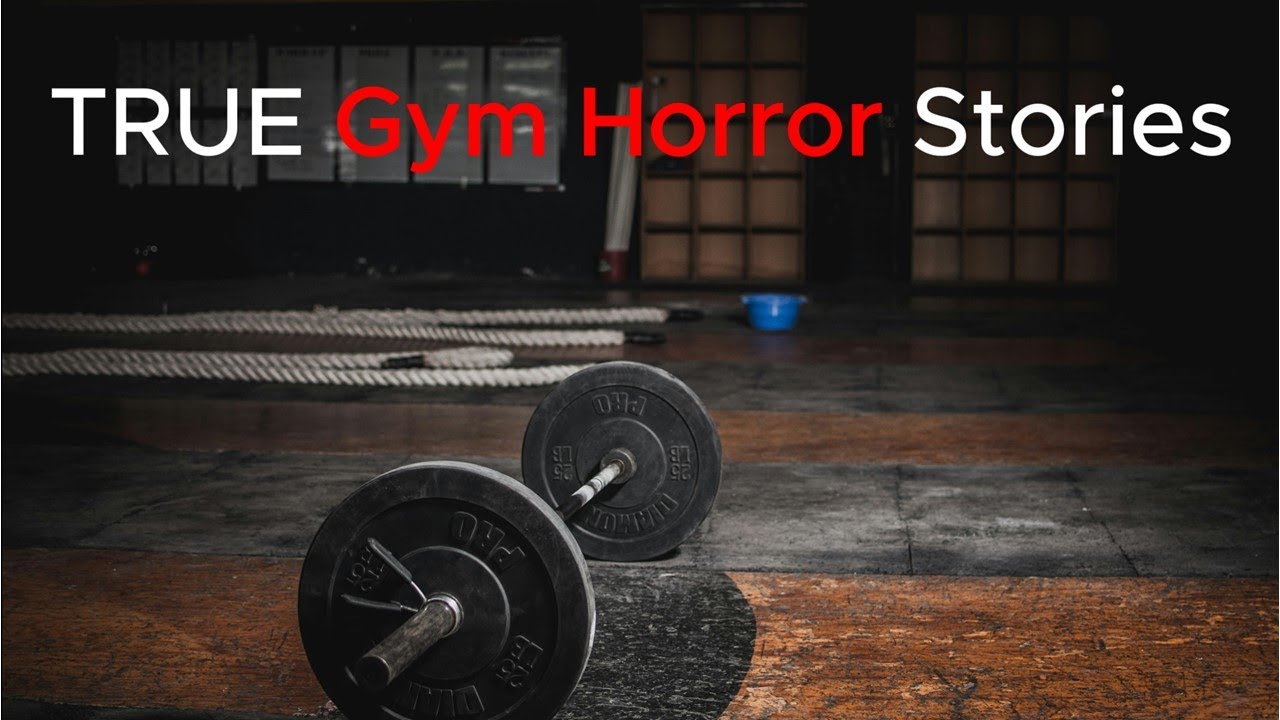 2 TRUE Gym Horror Stories - YouTube
